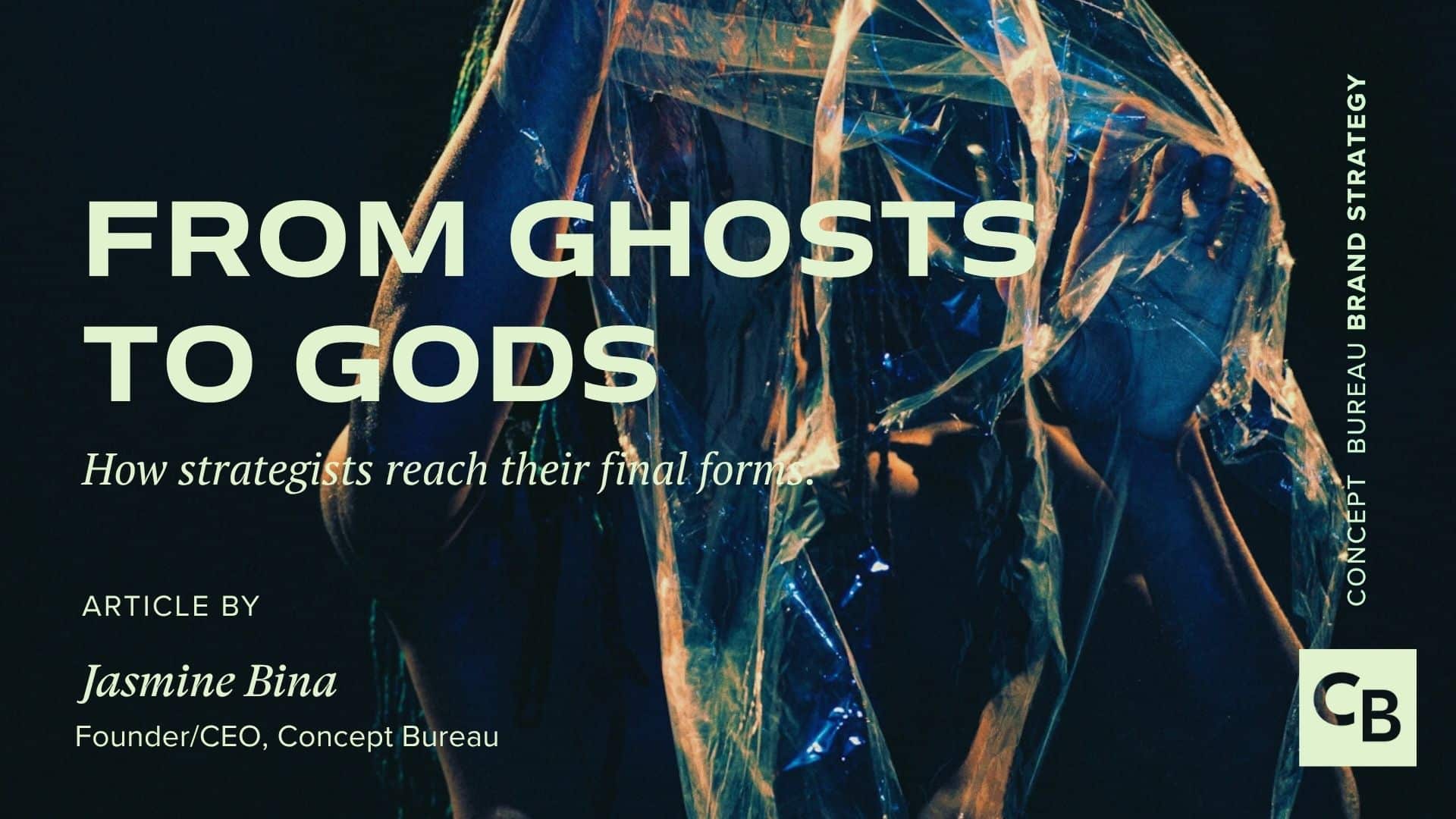 From Ghosts to Gods